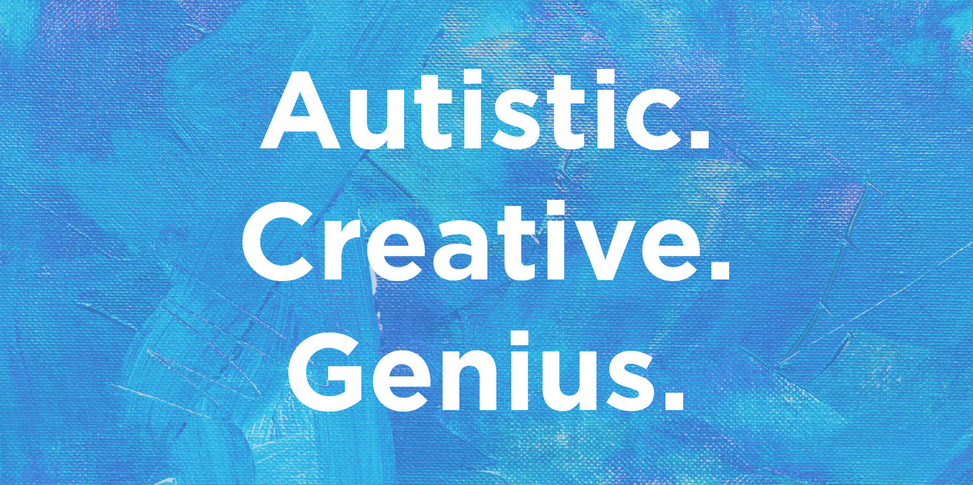 People with autism are creative geniuses - The Poly Post